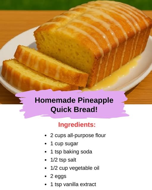 Homemade Pineapple Quick Bread Recipe - Delicious Recipe