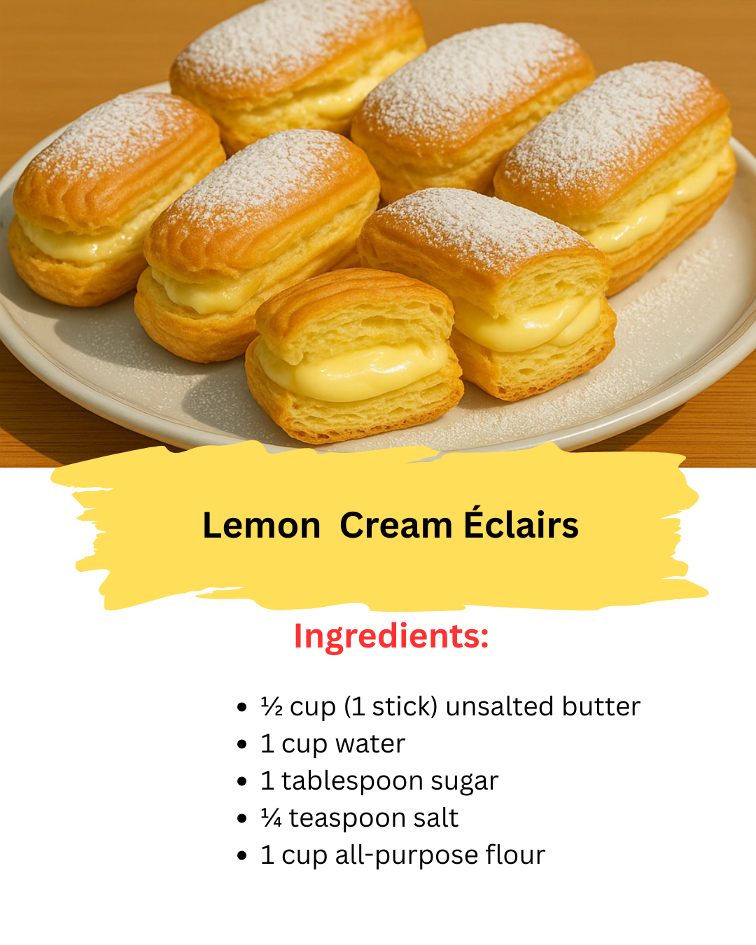 Lemon Cream Éclairs Recipe With Choux Pastry - Delicious Recipe